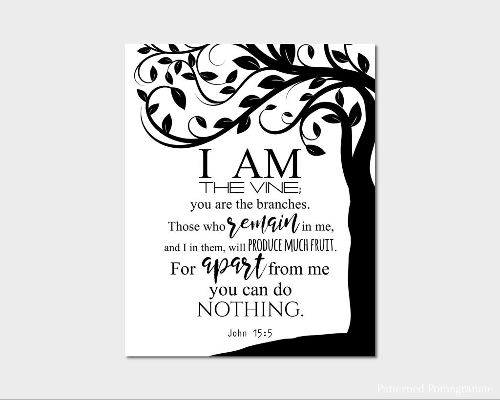Patterned Pomegranate: Vine and Branches Bible Verse Printable Sign ...